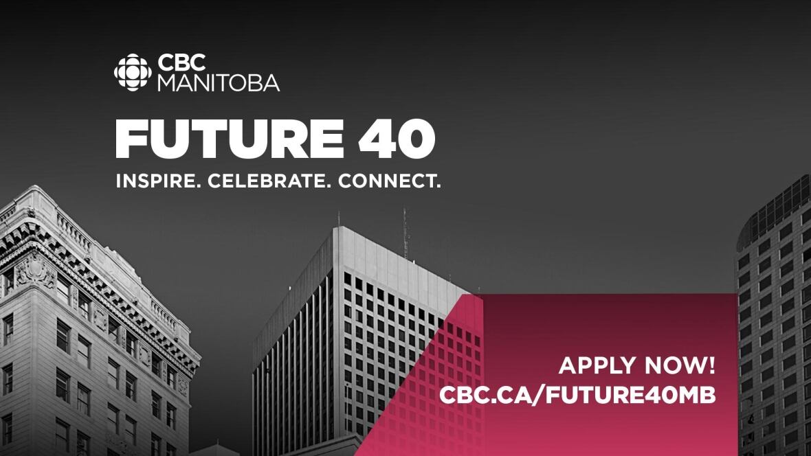 CBC Manitoba is looking for the next Future 40 | CBC News