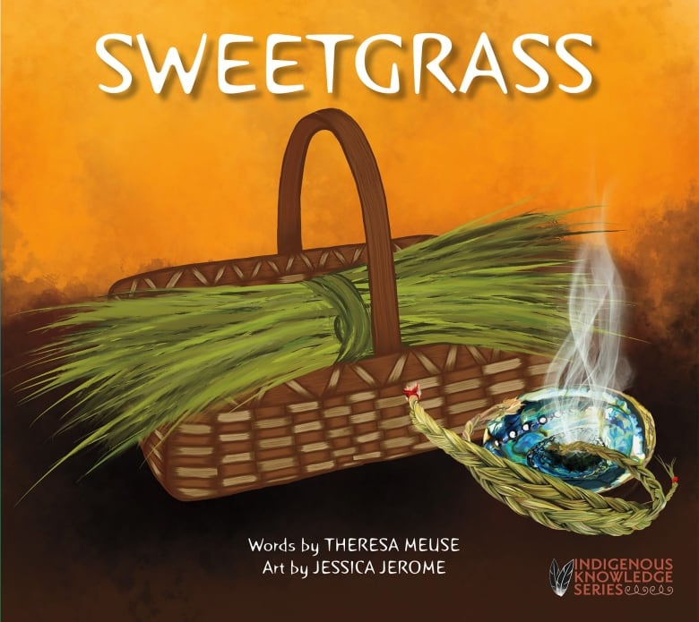 Sweetgrass by Theresa Meuse, illustrated by Jessica Jerome | CBC Books
